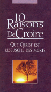 10 raisons de croire que Christ est ressucité des morts - - DeHaan Mart ...