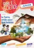Bible & Science Junior, N° 1 ‘La Terre, créée pour être habitée ...