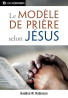 Le Modèle de prière selon Jésus - [brochure NPQ série découverte ...